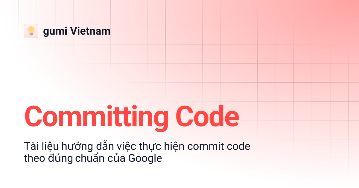Committing Code | gumi Vietnam