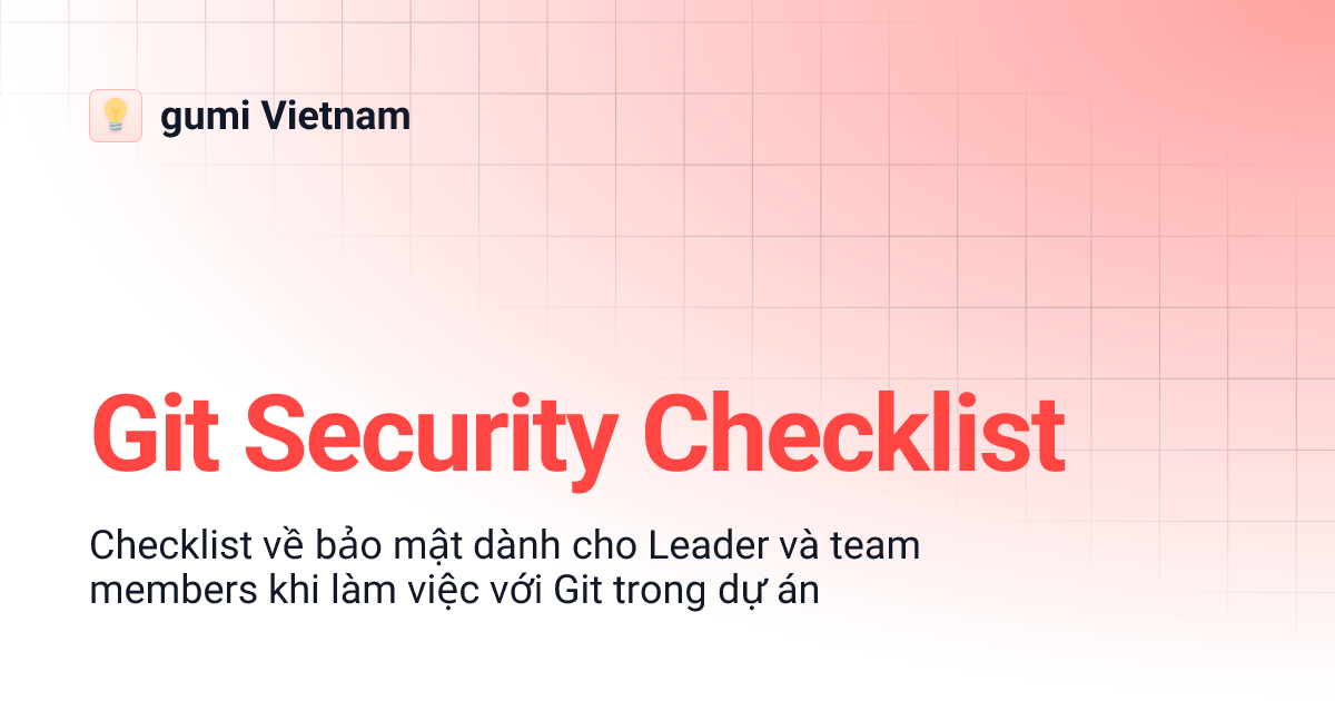 Git Security Checklist | gumi Vietnam